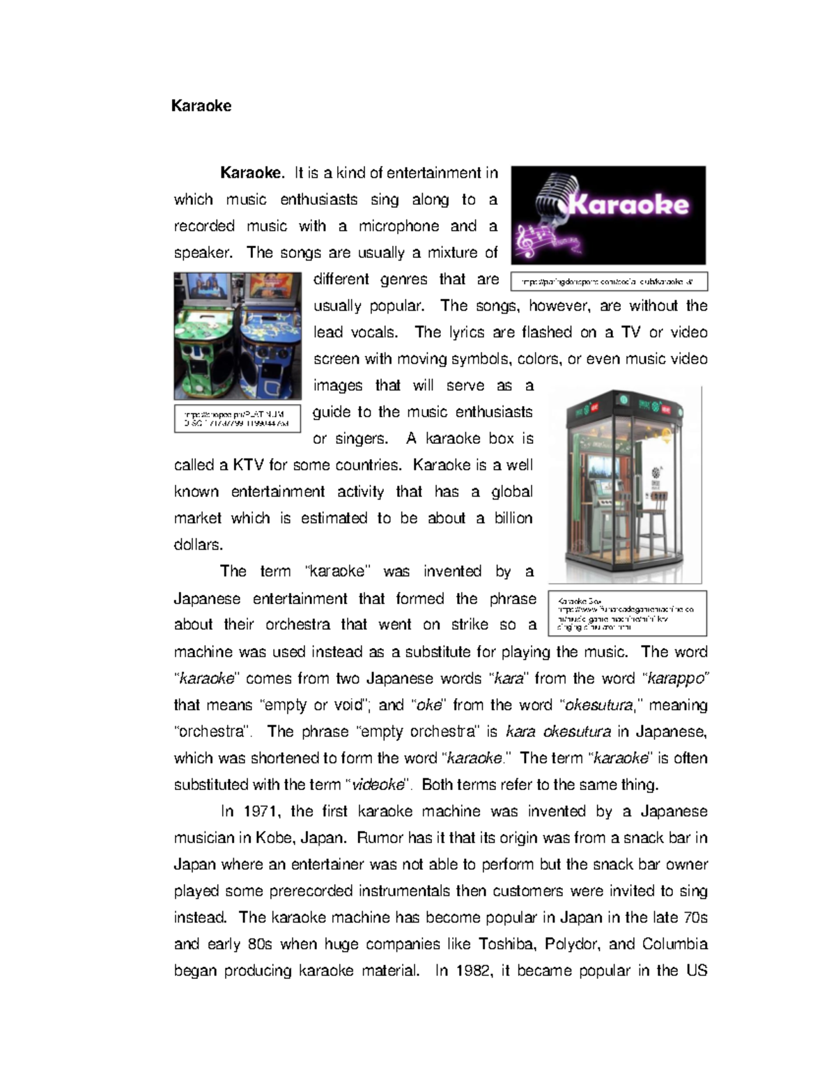 Karaoke - Karaoke Karaoke. It is a kind of entertainment in which music ...