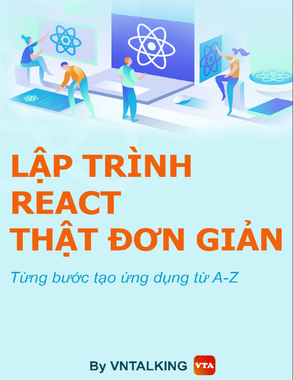 React JSThat Don Gian-Sample - MỤC LỤC LâI NÓI ĐÀU NÞI DUNG CUỐN S¡CH AI NÊN ĐÞC CUỐN S¡CH N¿Y ...