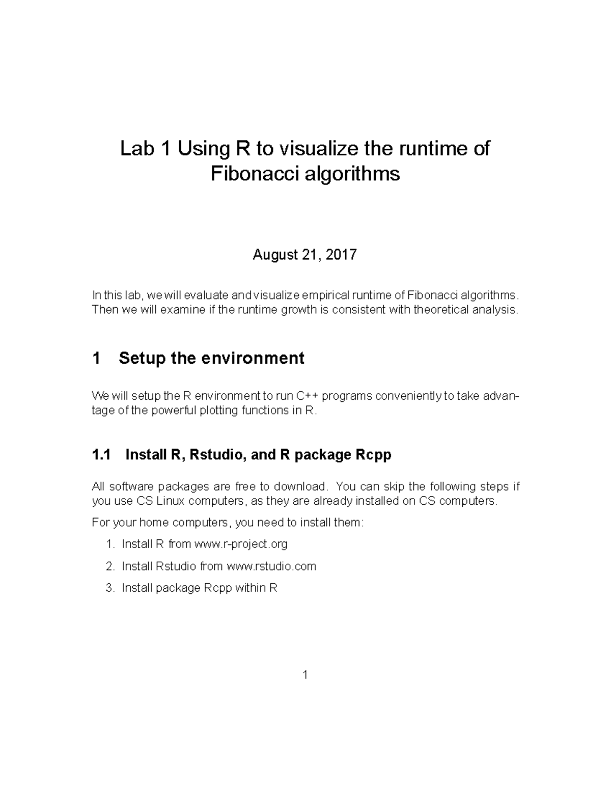 Lab1 - Lab 1 - Lab 1 Using R to visualize the runtime of Fibonacci algorithms August 21, 2017 In ...