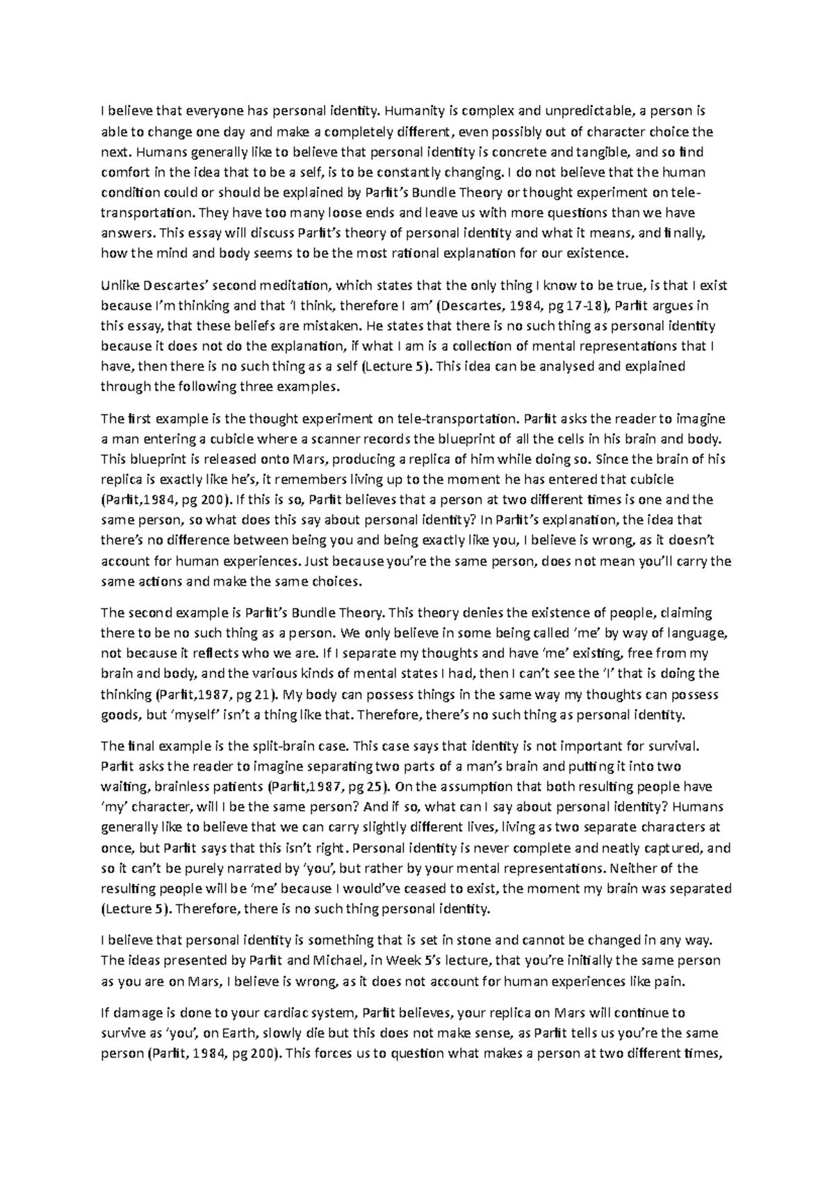 Essay 2 - I believe that everyone has personal identity. Humanity is ...