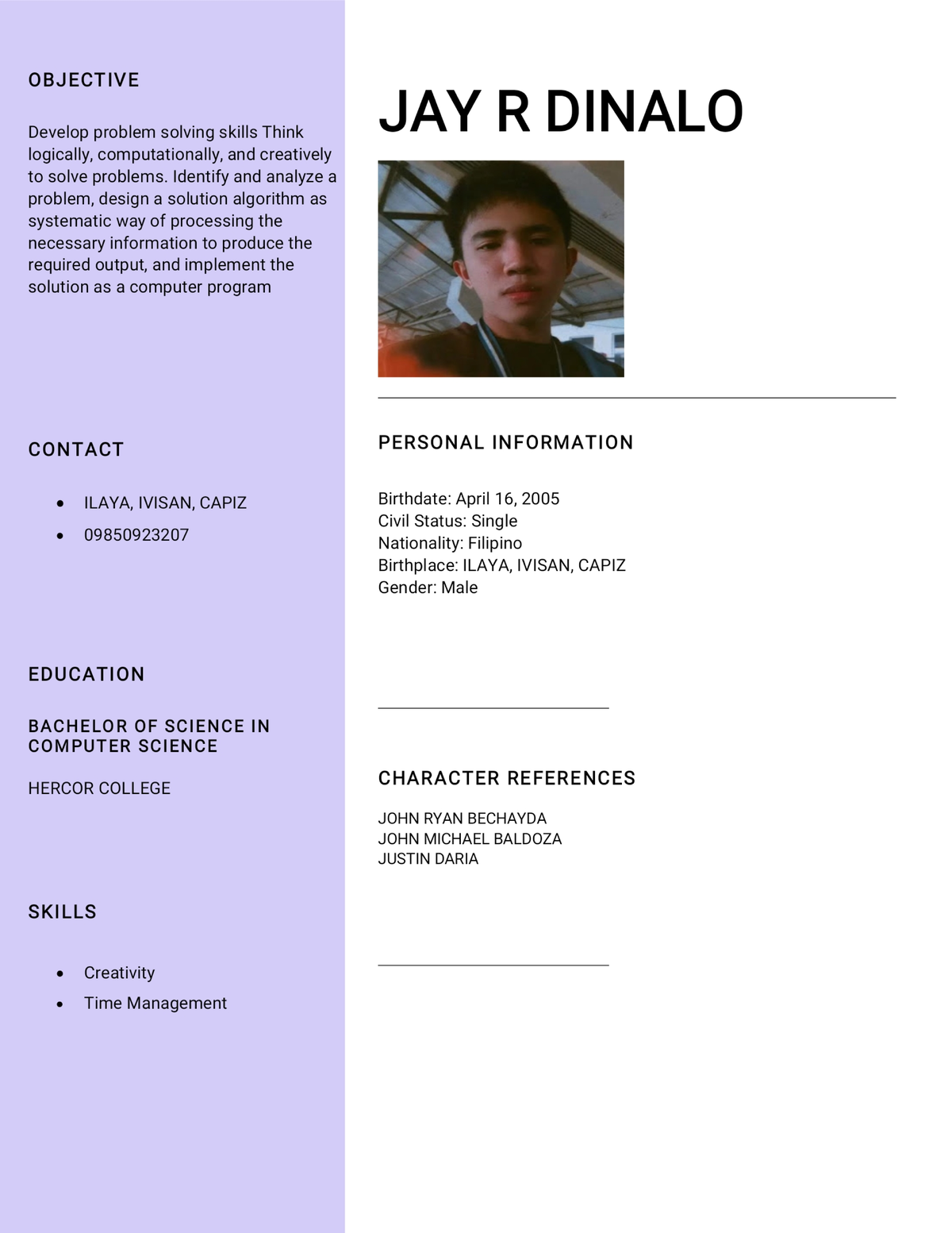 Resume - OBJECTIVE JAY R DINALO Develop problem solving skills Think ...