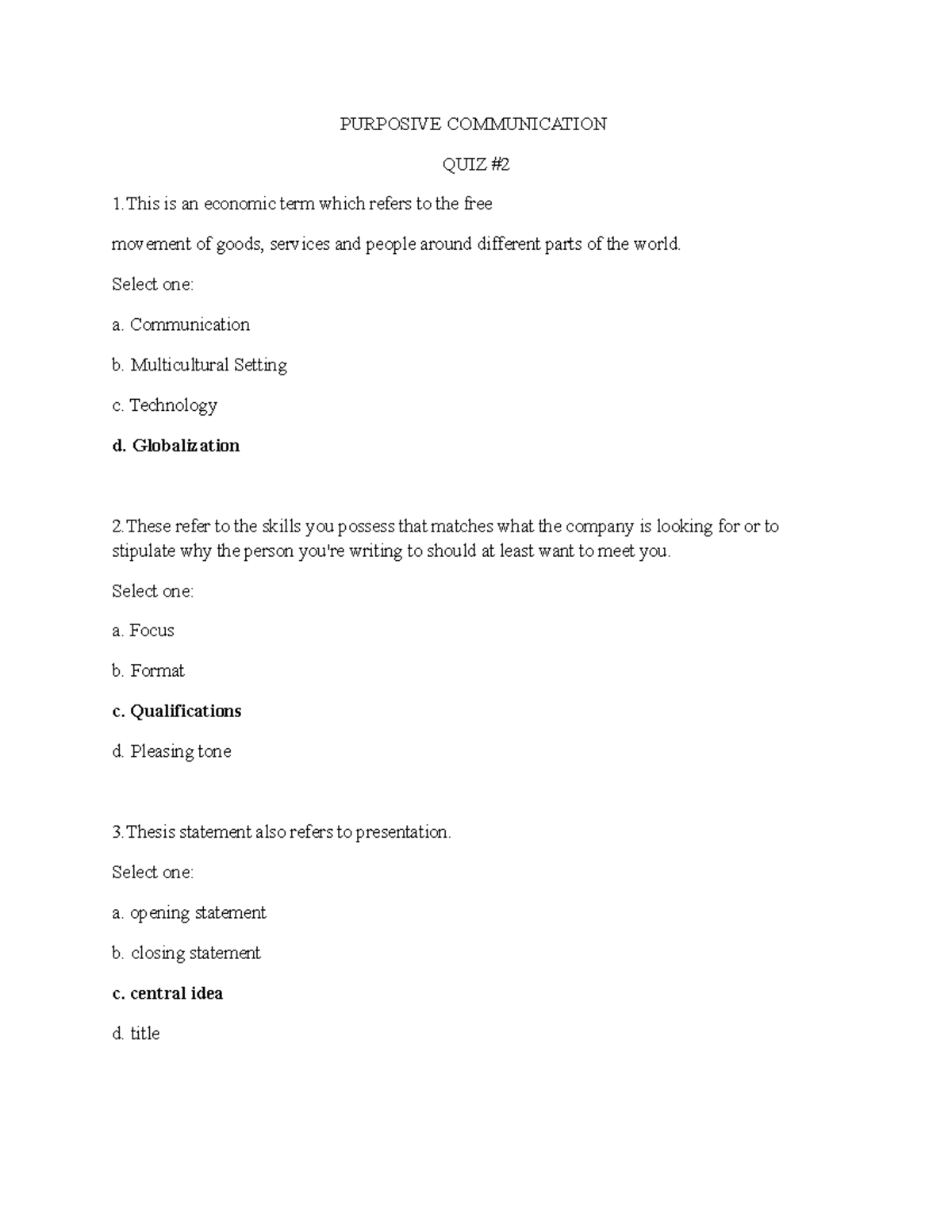 Purposive Communication QUIZ 2 - PURPOSIVE COMMUNICATION QUIZ 1 is an economic term which refers ...