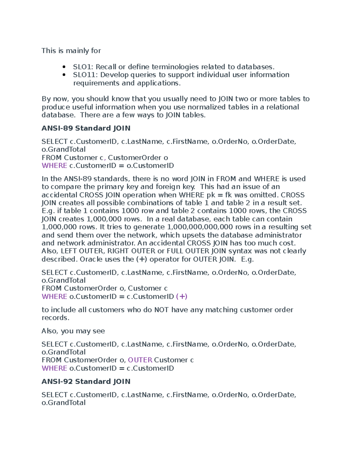ANSI-89 JOIN standard and ANSI-92 JOIN standard - This is mainly for SLO1: Recall or define ...