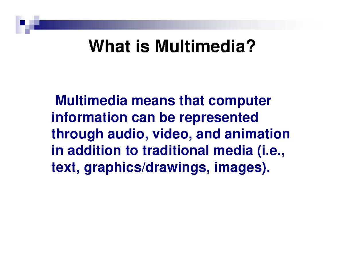 1 Introduction What is Multimedia ioenotes - What is Multimedia?What is ...