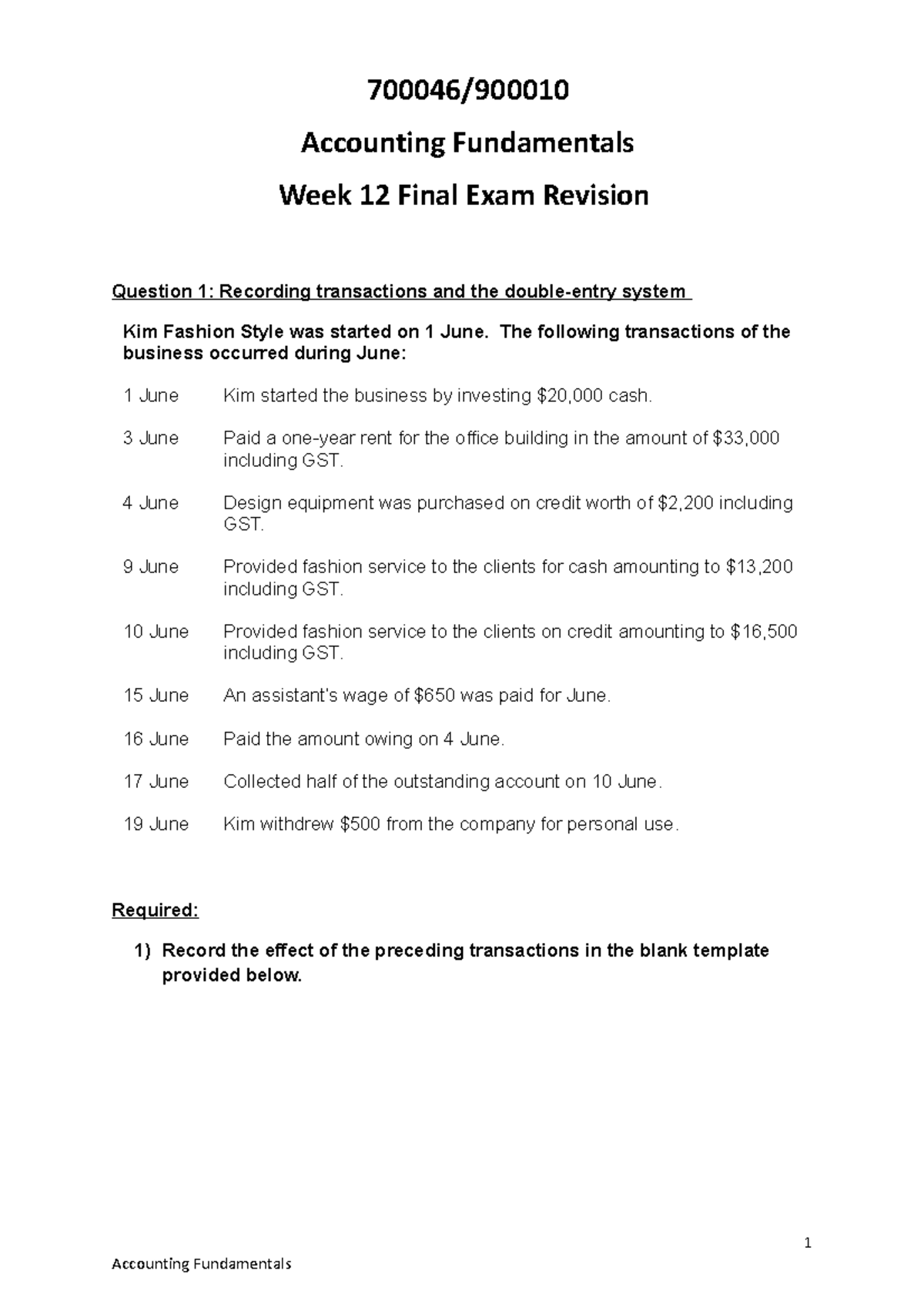 Week 12 Final exam revision - 700046/ Accounting Fundamentals Week 12 Final Exam Revision ...