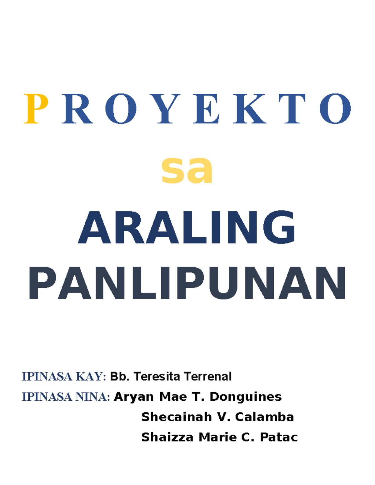 P R O Y E K T O - project - P R O Y E K T O sa ARALING PANLIPUNAN ...
