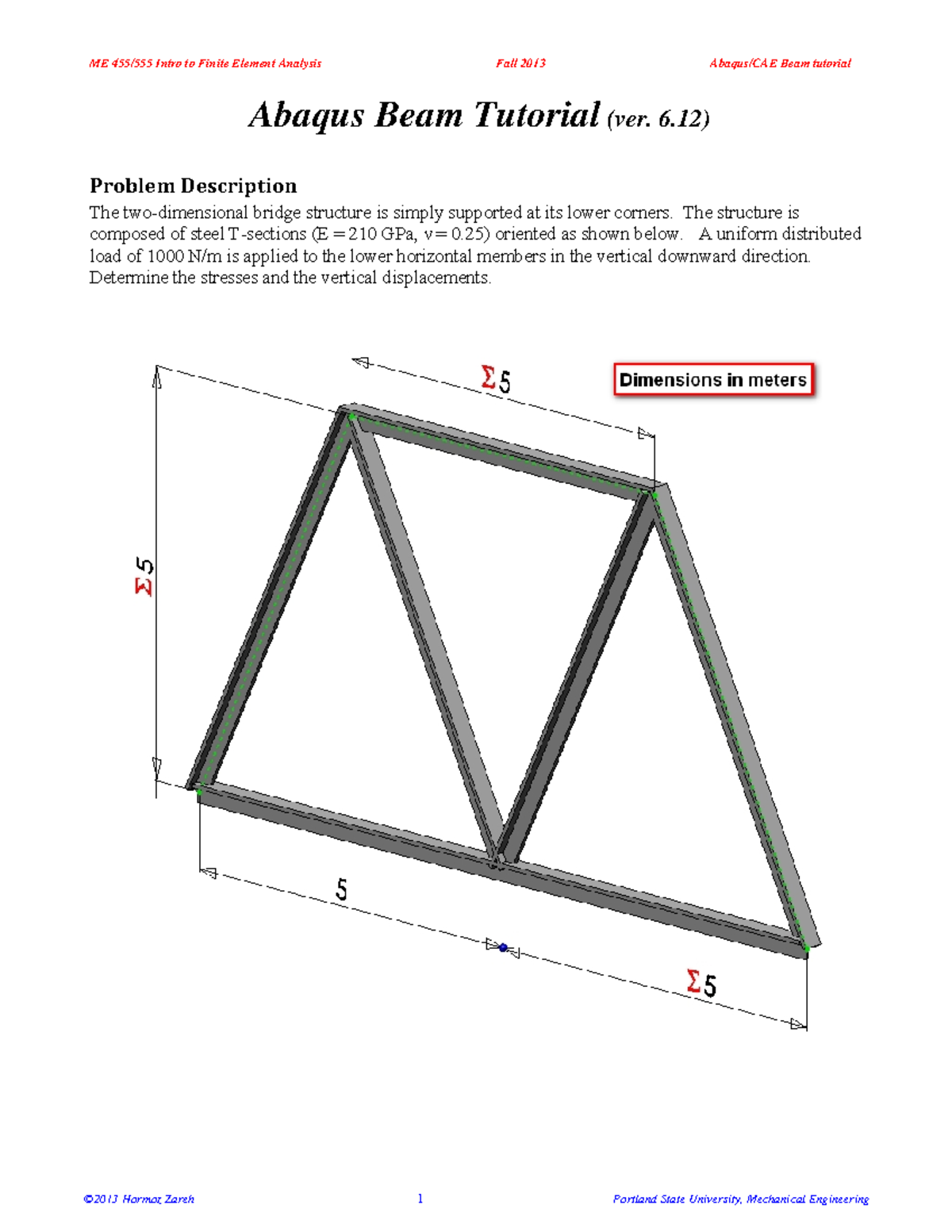 Beam tutorial - beam - Abaqus Beam Tutorial (ver. 6) Problem Description The two-dimensional ...