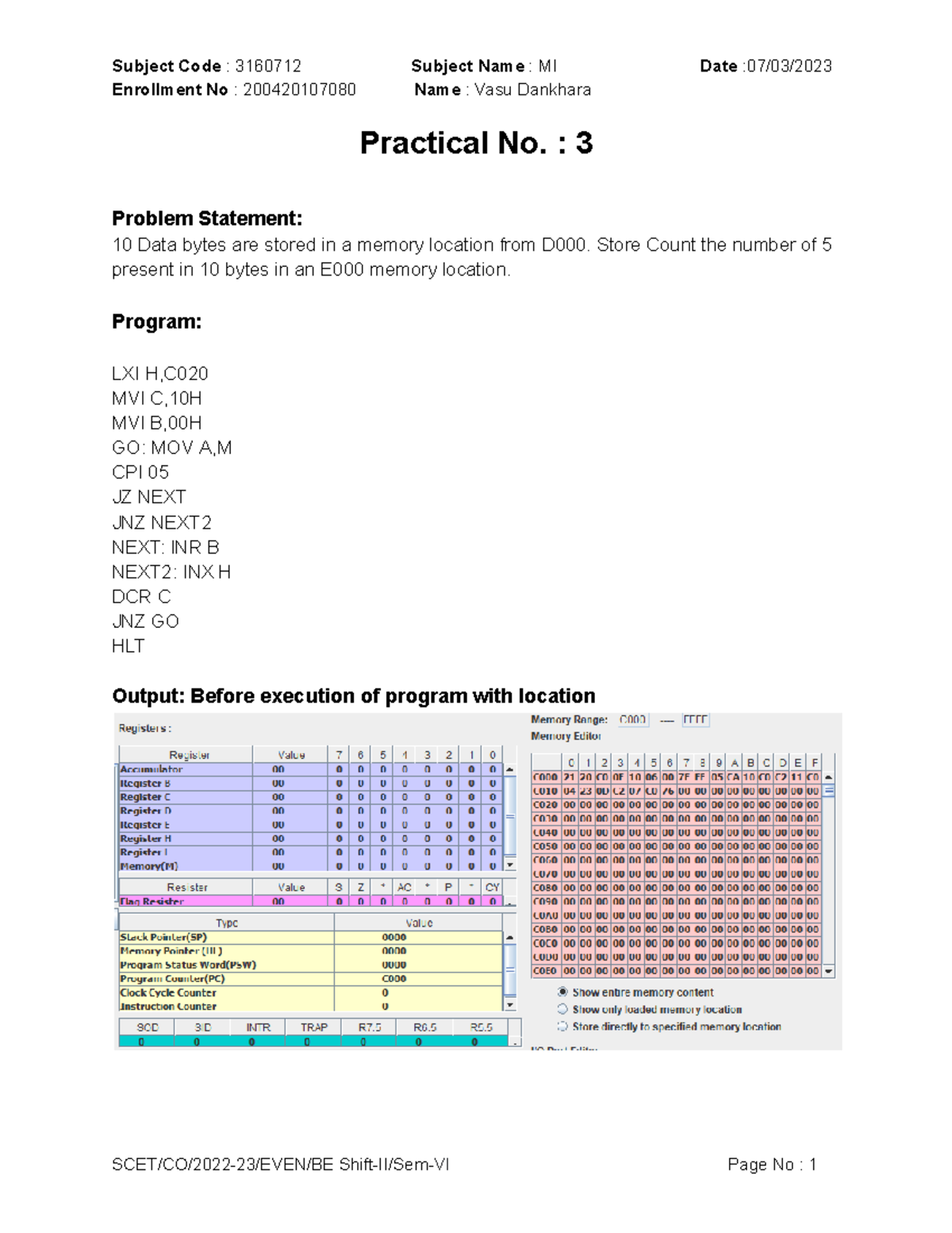 MICROPROCESSOR PRACTICAL-3 - Enrollment No : 200420107080 Name : Vasu ...