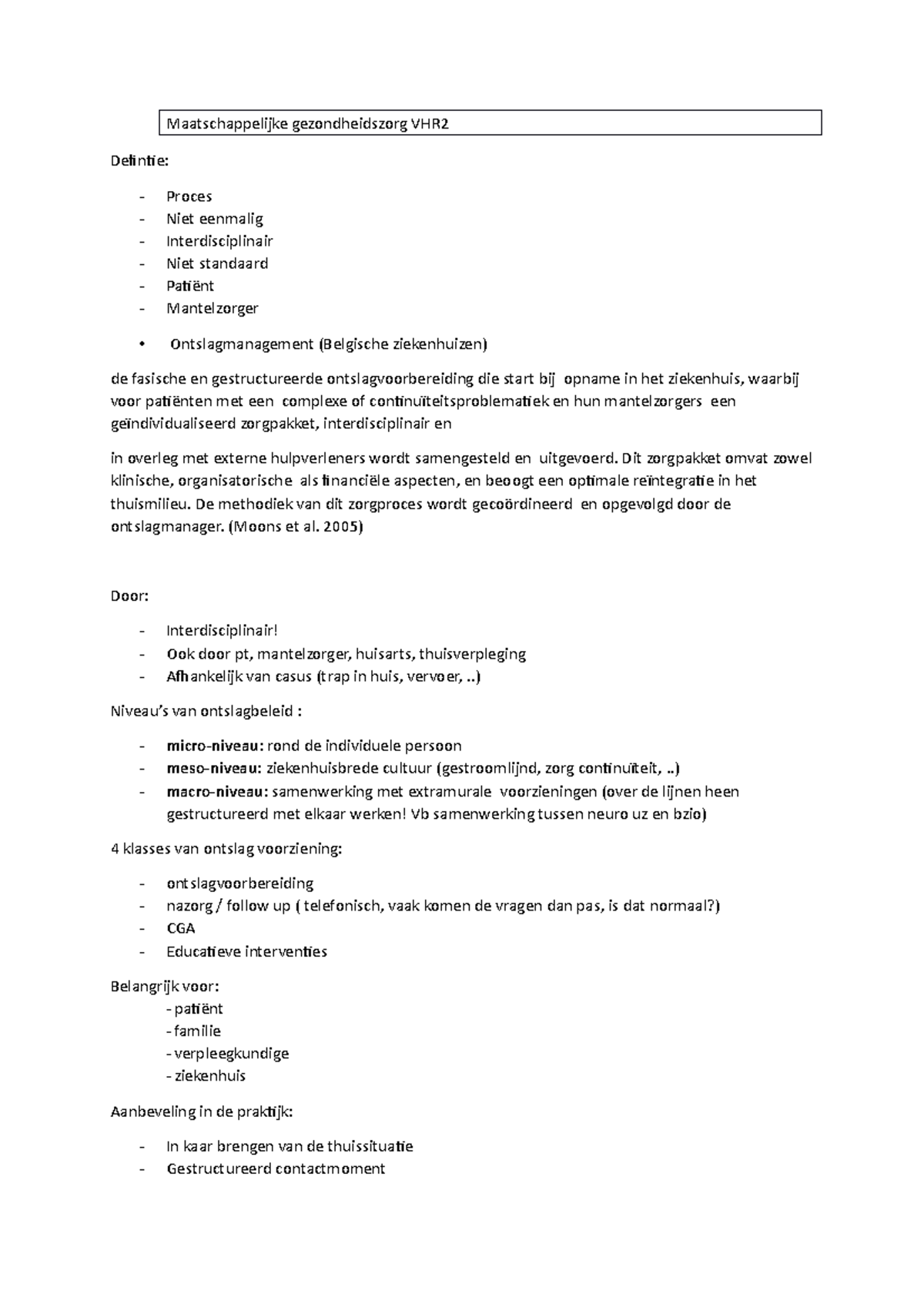 Samenvatting maatschappelijk werk - Maatschappelijke gezondheidszorg VHR Defintie: Proces Niet ...