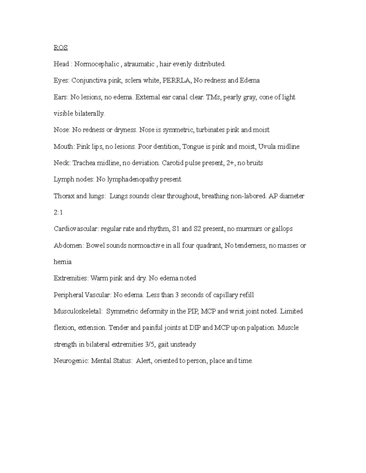 Additional soap Note - H&P - ROS Head : Normocephalic , atraumatic ...