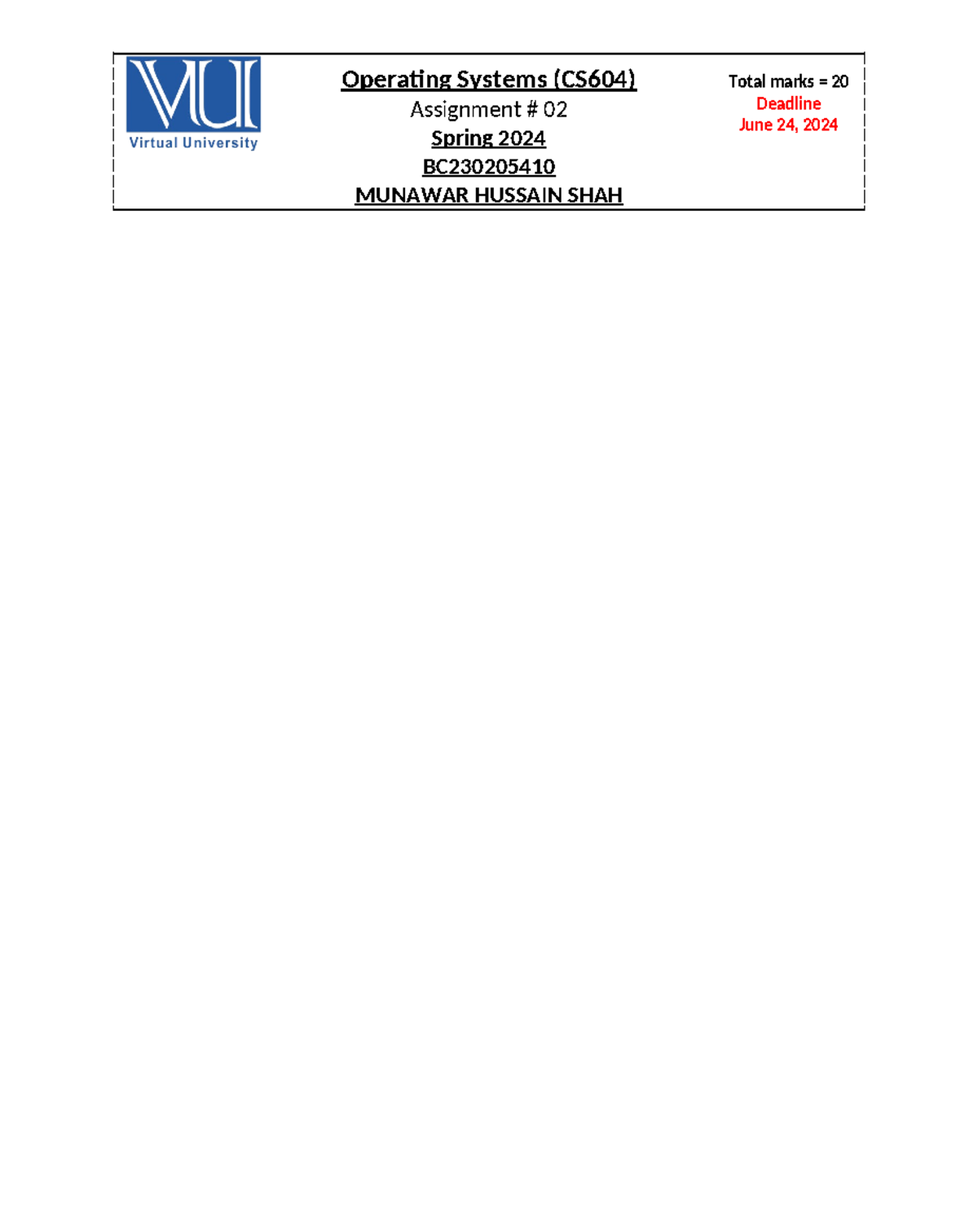 Spring 2024 CS604 2 BC230205410 - Operating Systems (CS604) Assignment ... Spring 2024 CS604 2 BC230205410 - Operating Systems (CS604) Assignment ...