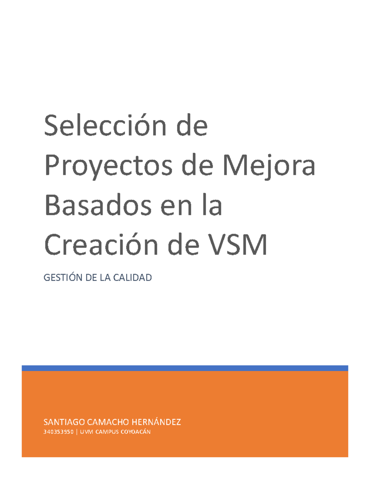 Selección de Proyectos de Mejora Basados en la Creación de VSM ...