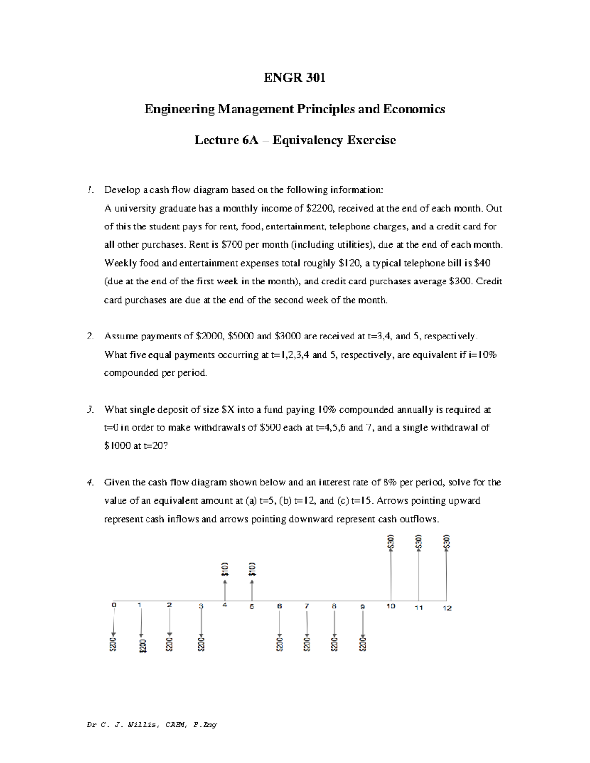 Tutorial work - Equivalency Exercise - ENGR 301 Engineering Management Principles and Economics ...