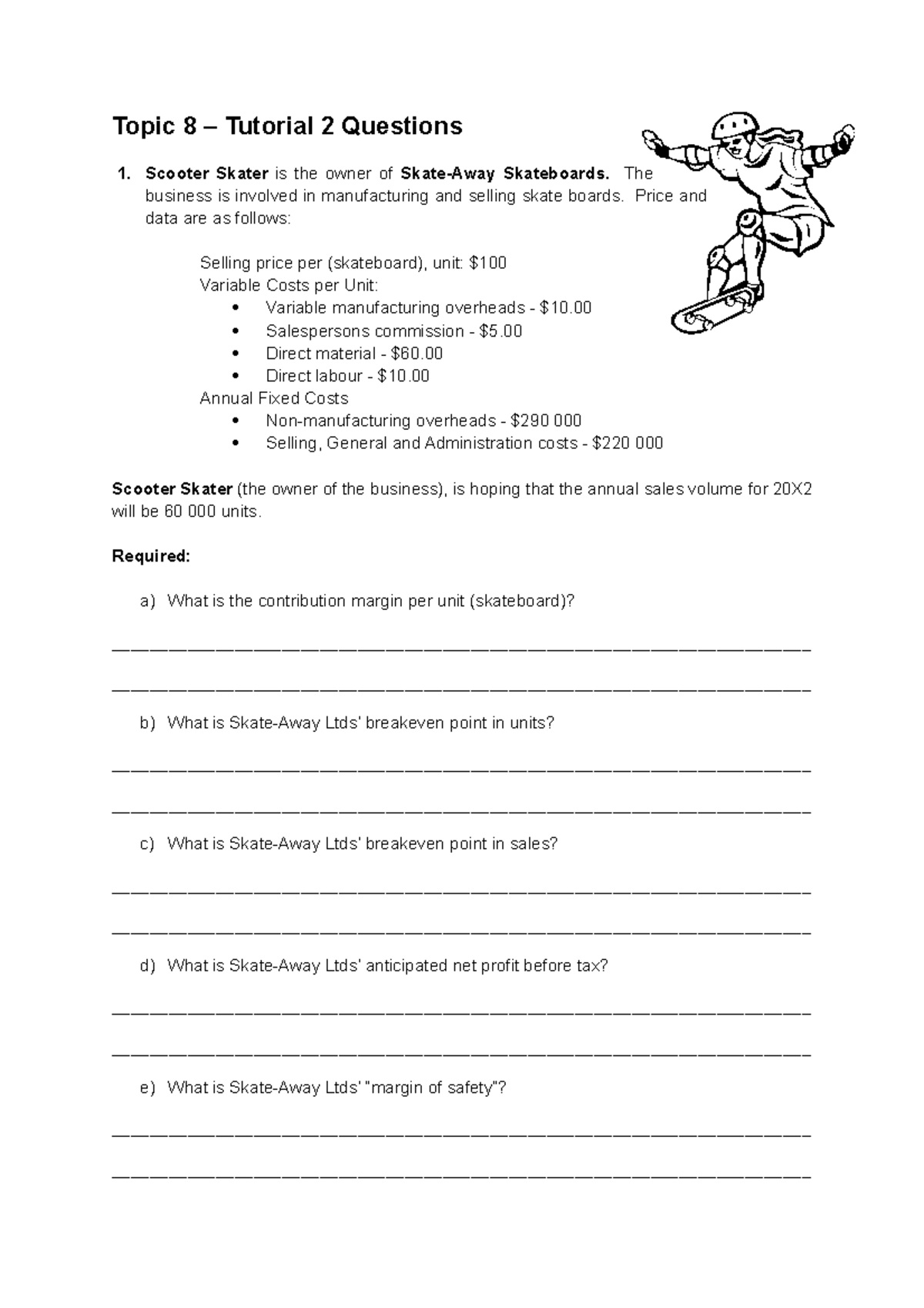 Topic 8 Workbook - Tutorial - Topic 8 – Tutorial 2 Questions Scooter ...