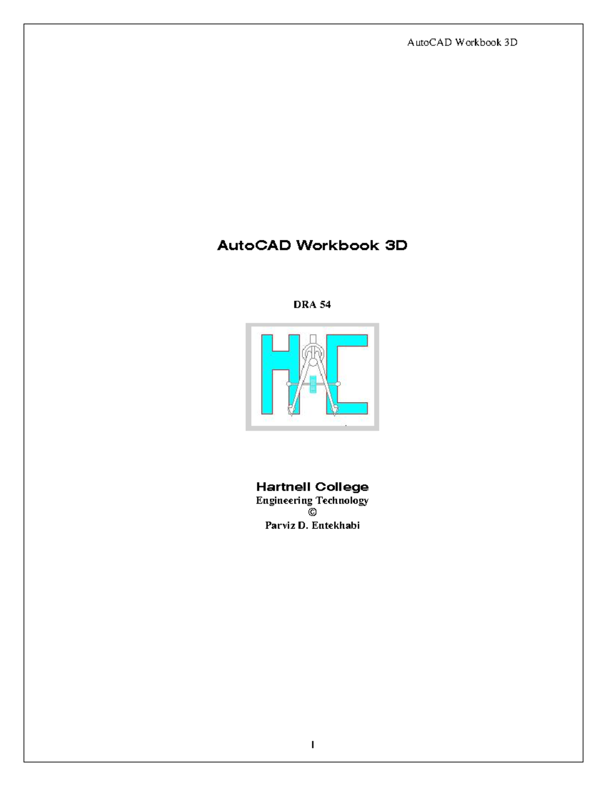 8 Parviz D Entekhabi-Auto CAD Workbook 3D-Hartnell College Engineering ...