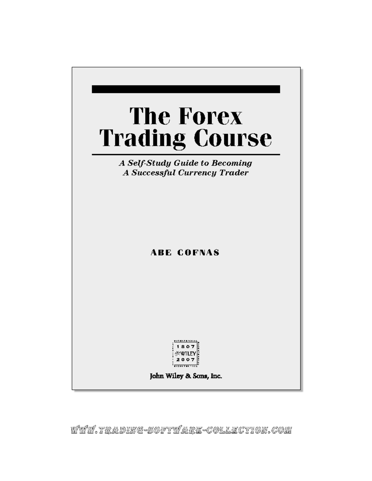 Abe Cofnas - The Forex Trading Course - The Forex Trading Course A Self ...