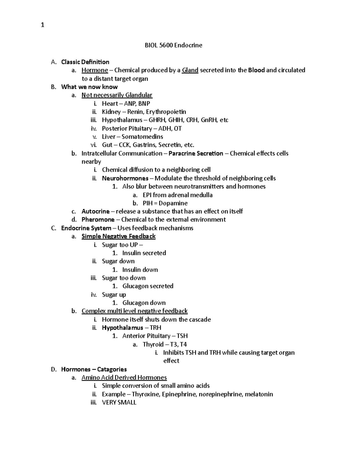 BIOL 5600 Endocrine I - Classic Deiniion a. Hormone – Chemical produced by a Gland secreted into ...