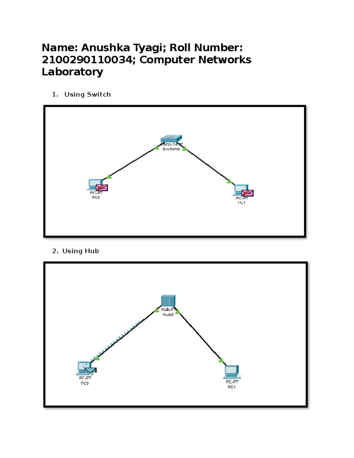 Computer networks lab1 - Computer science and information technology - Name: Anushka Tyagi; Roll ...