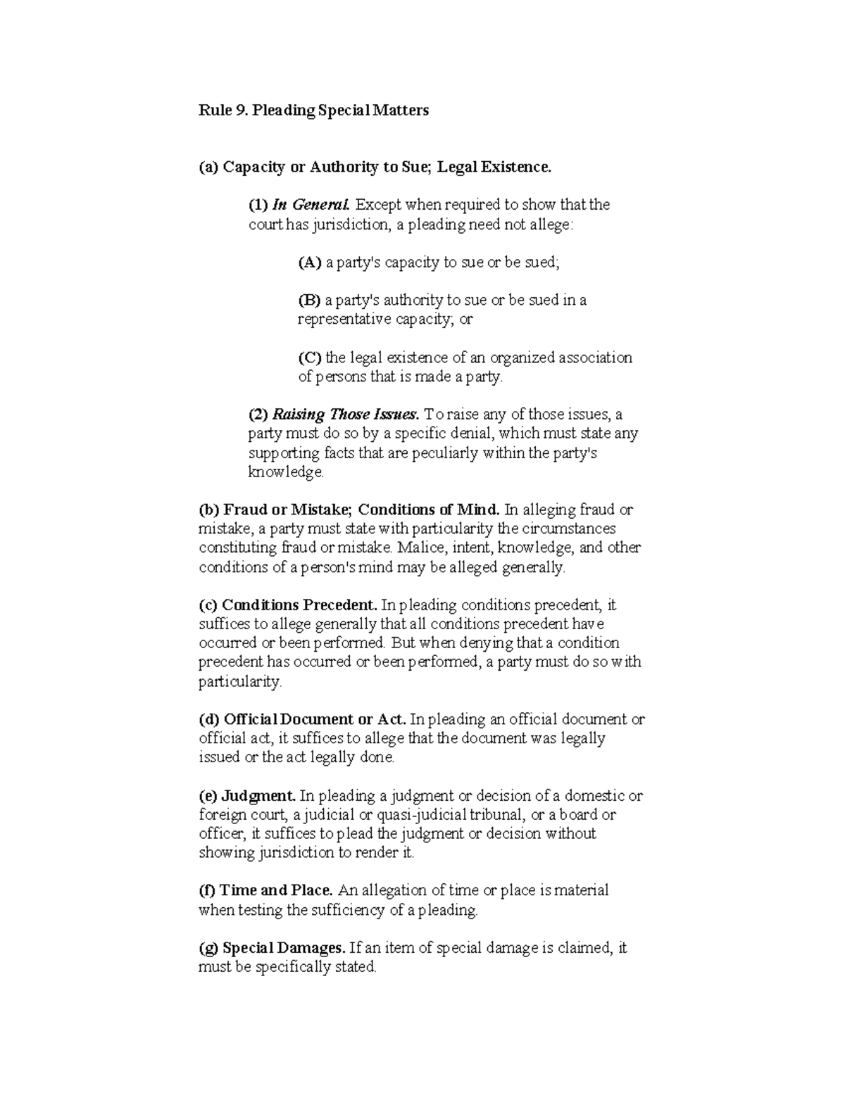 Rule 9 - description - Rule 9. Pleading Special Matters (a) Capacity or ...