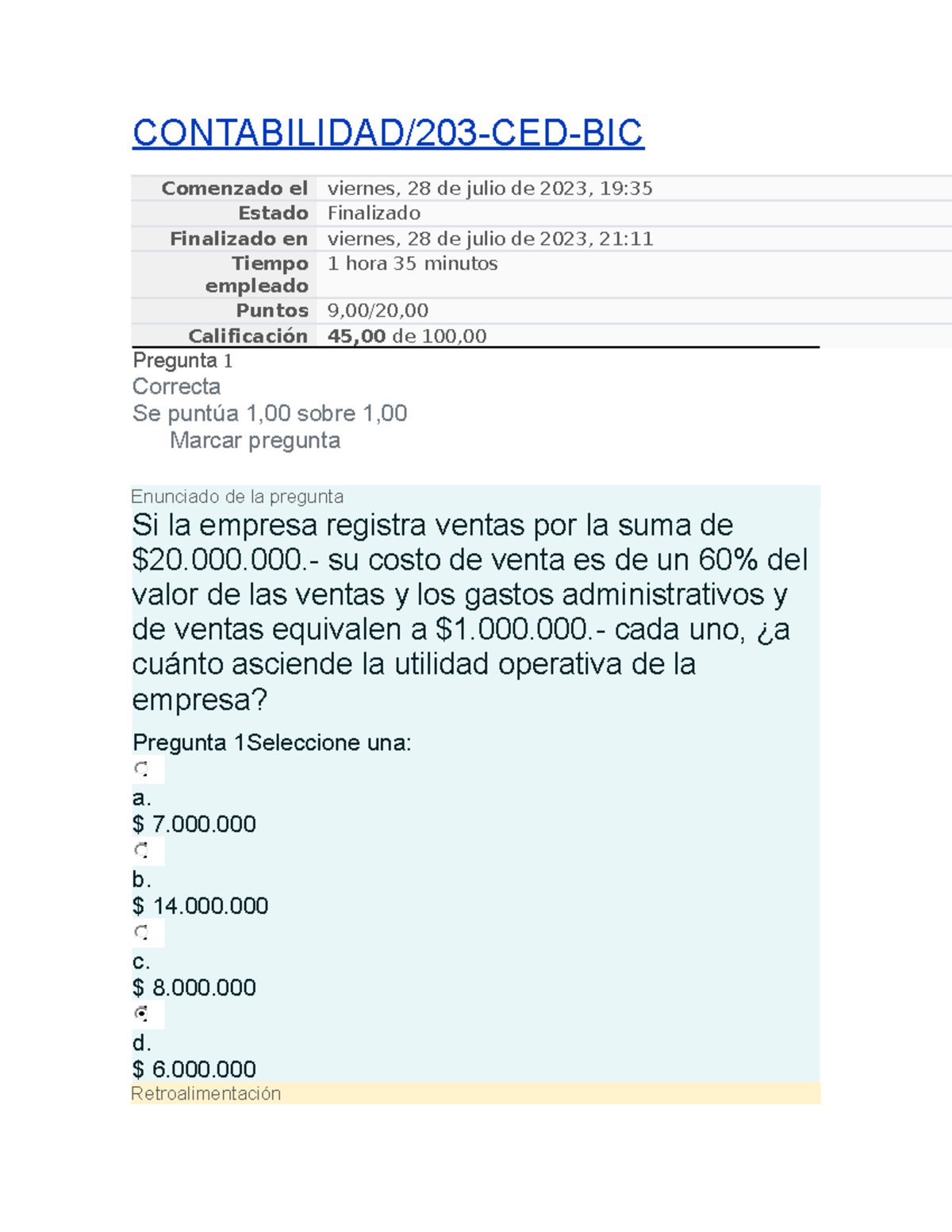 Contabilidad examen super - CONTABILIDAD/203-CED-BIC Comenzado el viernes, 28 de julio de 2023 ...