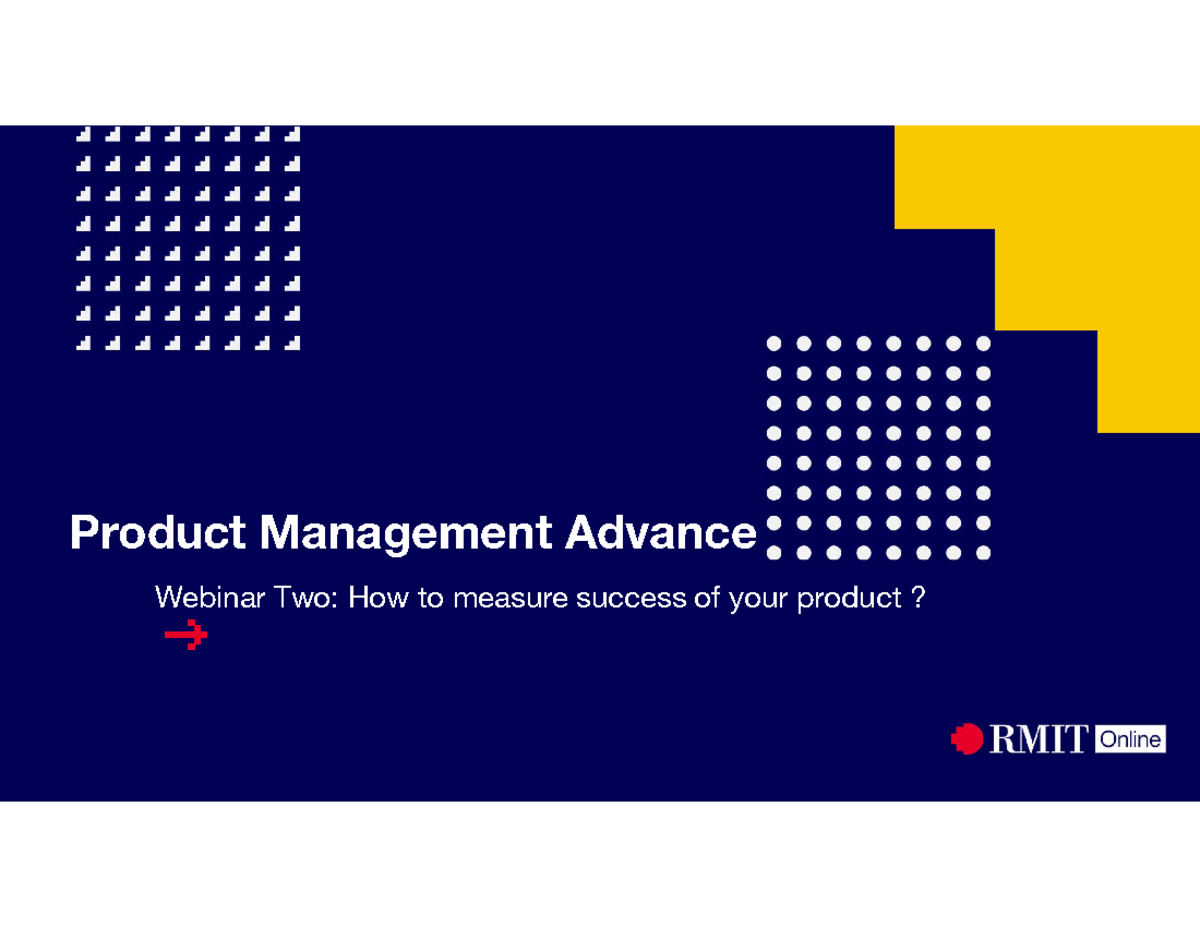 Advance PM Week 2 - Product Management Advance Webinar Two: How to ...