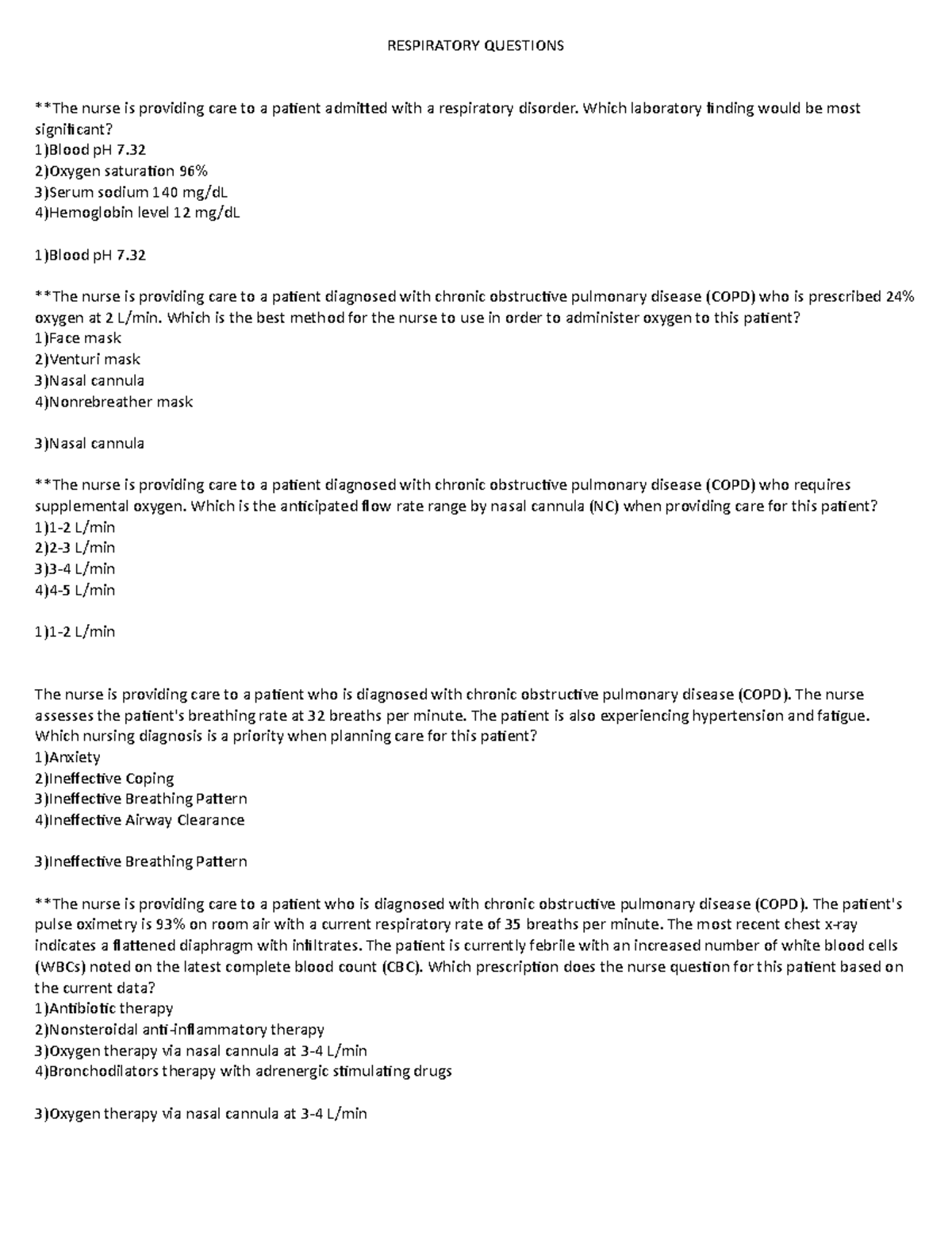Respiratory Questions - RESPIRATORY QUESTIONS **The nurse is providing ...