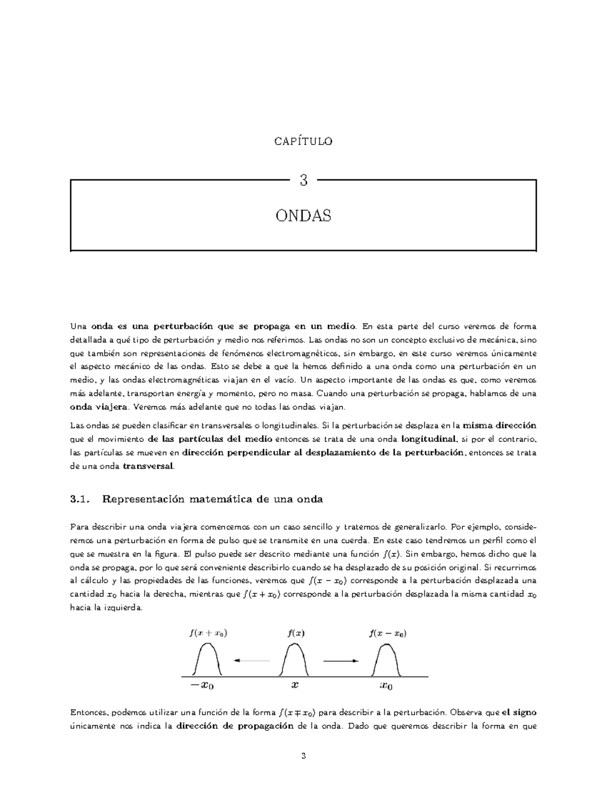 Ondas, descripción - CAP ́ITULO 3 ONDAS Una onda es una perturbaci ́on que se propaga en un ...