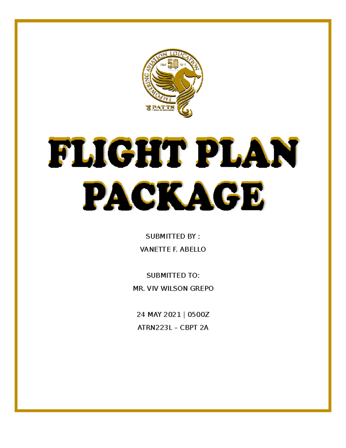 Flight Plan Package Presentation - SUBMITTED BY : VANETTE F. ABELLO ...