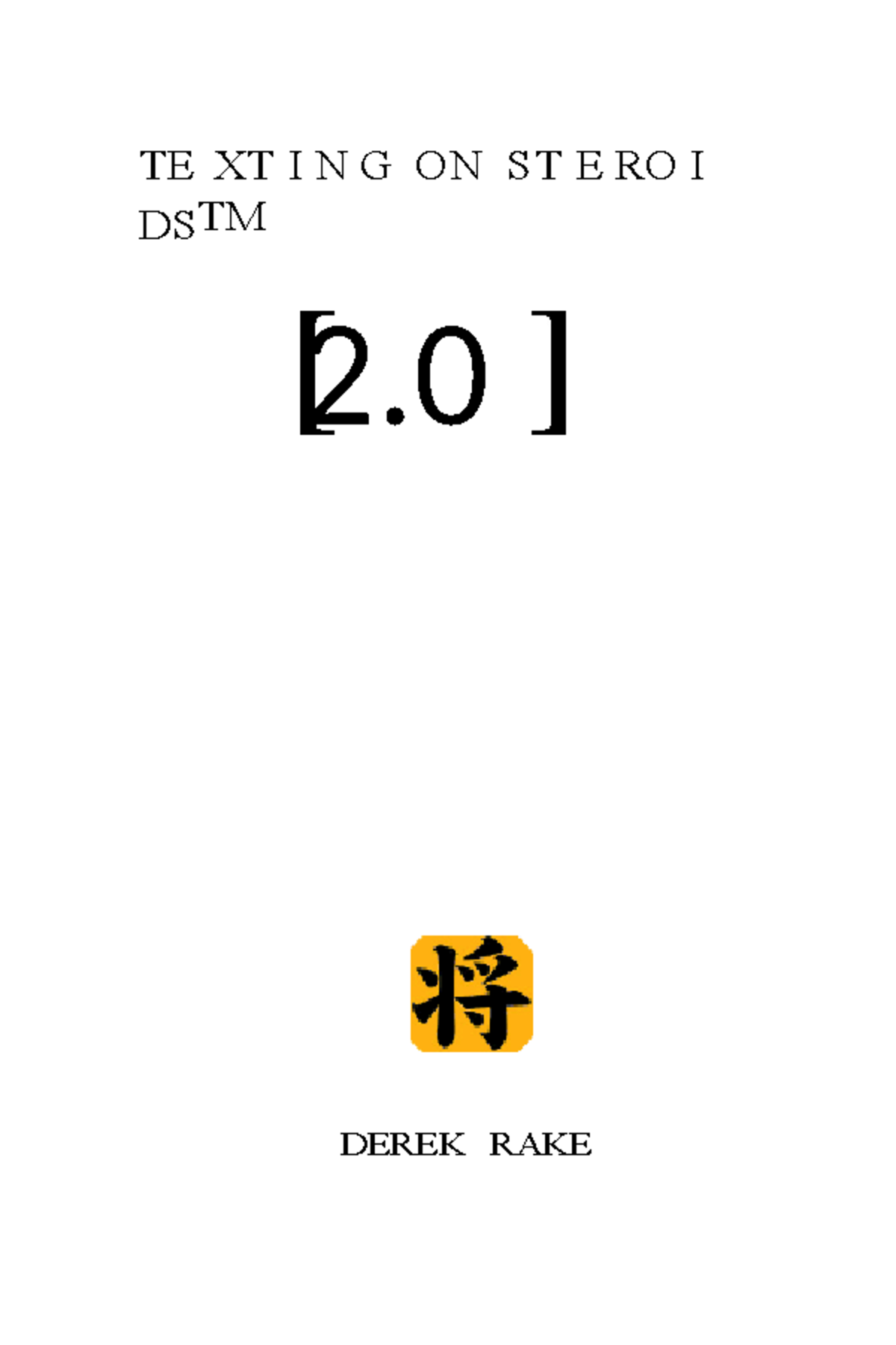 Texting on Steroids 2.0 (Derek Rake) (Z-Library) - 2. TE XT I N G ON ST ...