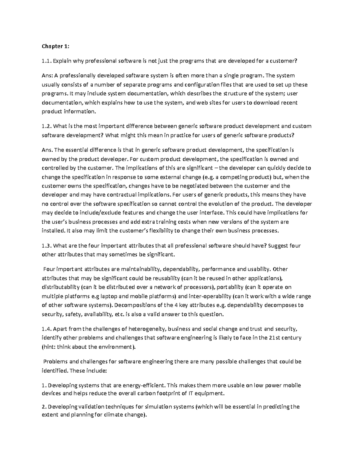 Software Chapter 1,2,3 Solutions - Chapter 1: Explain why professional ...