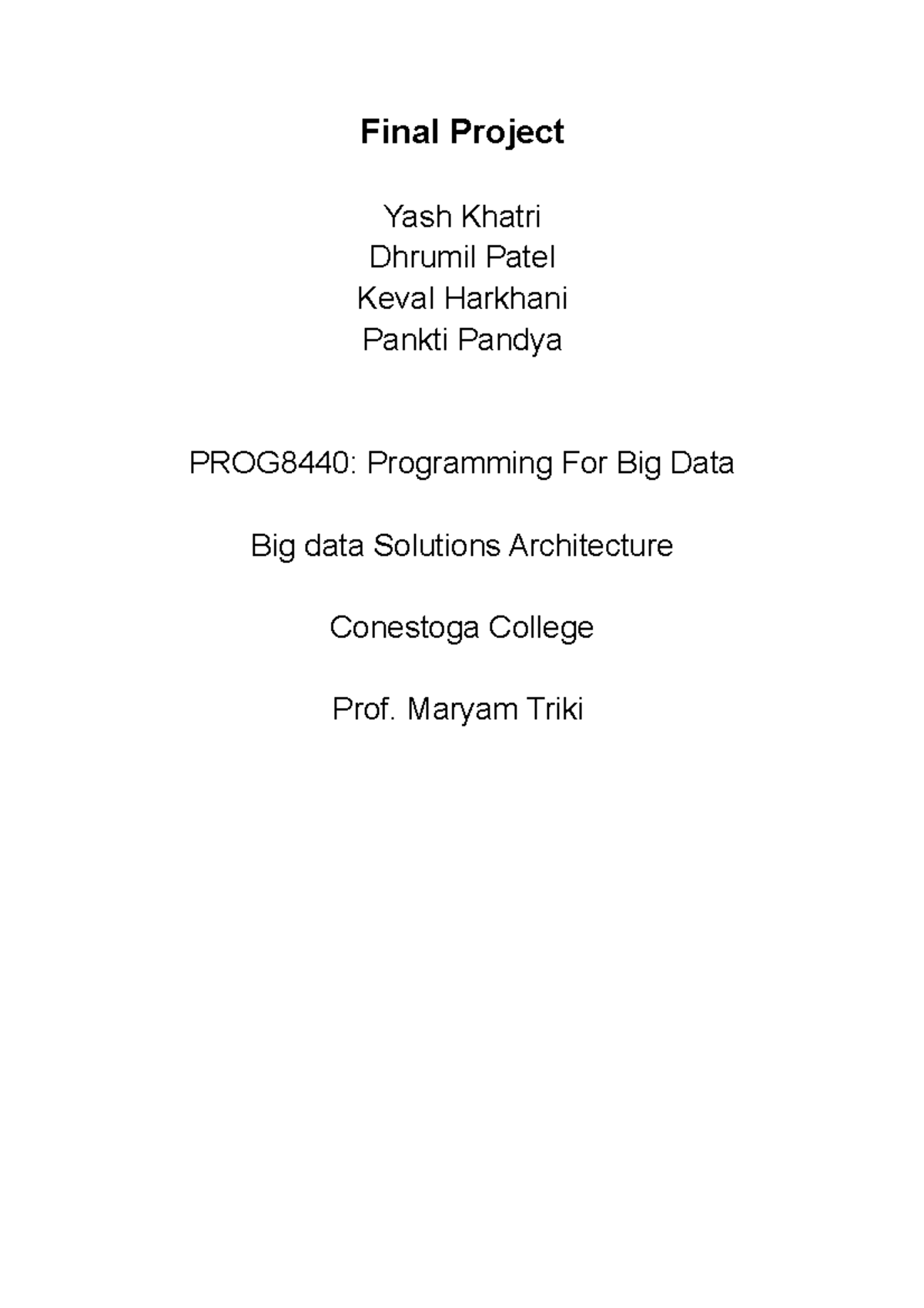 Final Project - this is assignment for python programming - Final Project Yash Khatri Dhrumil ...