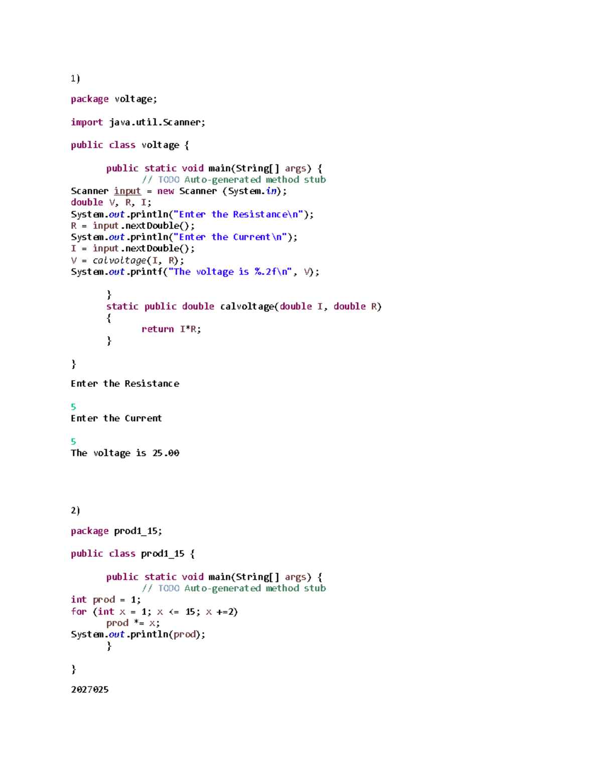 Exercise 14a - Lecture for Java - 1) package voltage; import java.util; public class voltage ...
