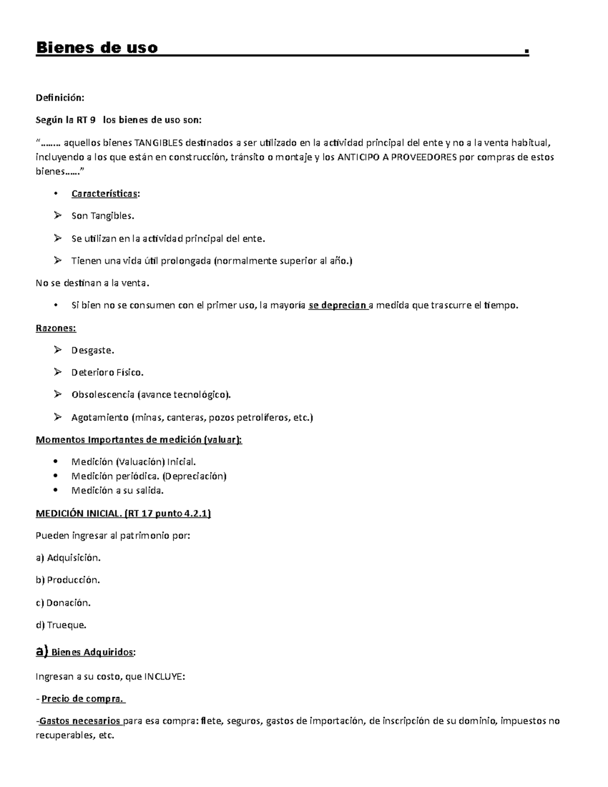 Bienes de uso. Final Contabilidad 1 - Bienes de uso. Definición: Según la RT 9 los bienes de uso ...