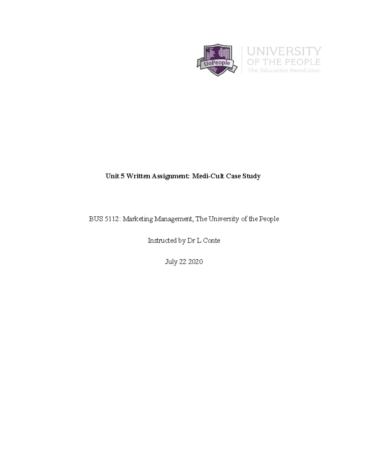 Unit 5 Written Assignment Medi-Cult Case Study - Unit 5 Written Assignment: Case Study BUS 5112 ...