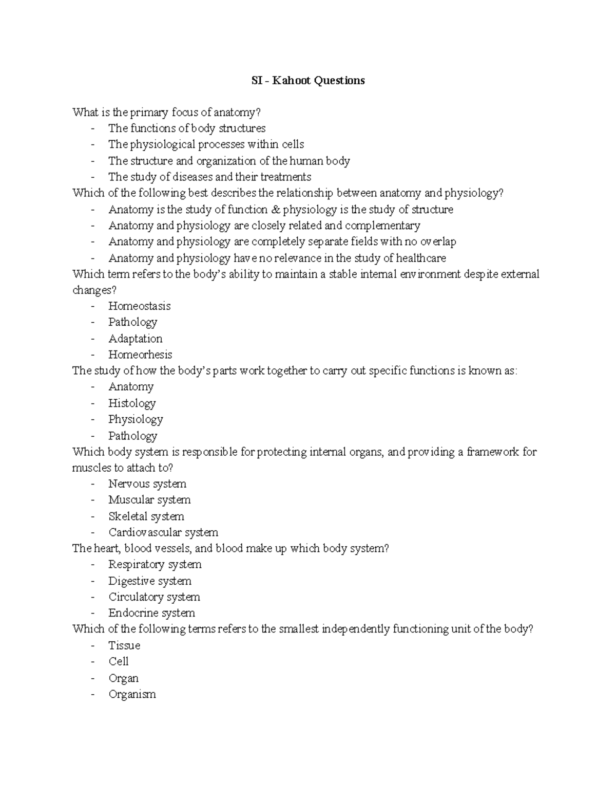 Practice Test for test 1 - SI - Kahoot Questions What is the primary ...
