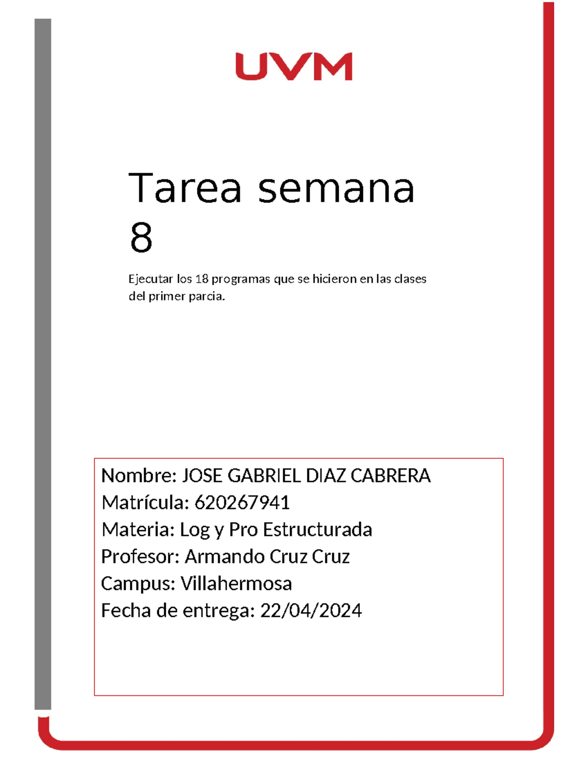 Tarea 1 Semana 8 - Tarea semana 8 Ejecutar los 18 programas que se hicieron en las clases del ...