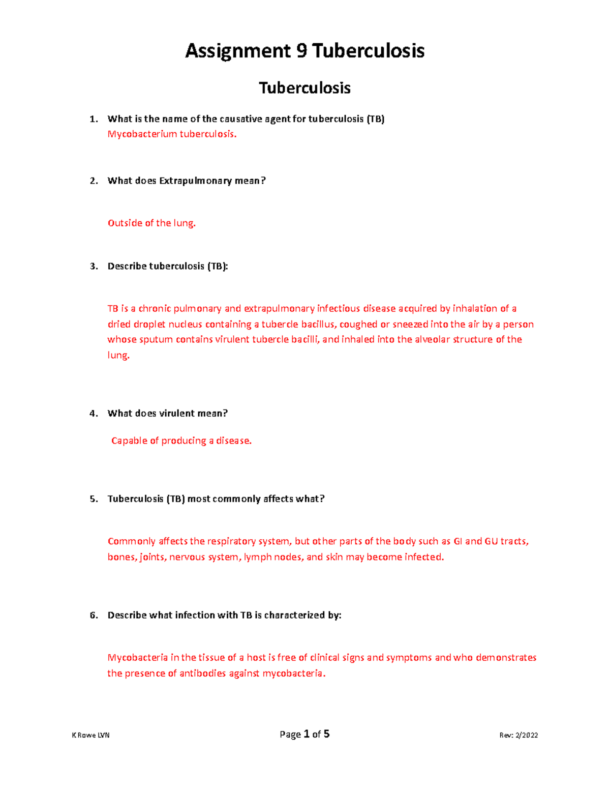Assignment 9 Tuberculosis-1 - Tuberculosis 1. What is the name of the ...