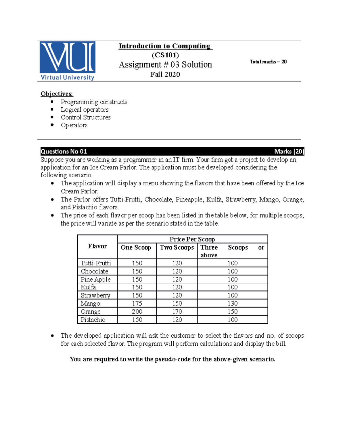 Fall 2020 CS101 3 SOL - practicev - Introduction to Computing (CS101) Assignment # 03 Solution ...
