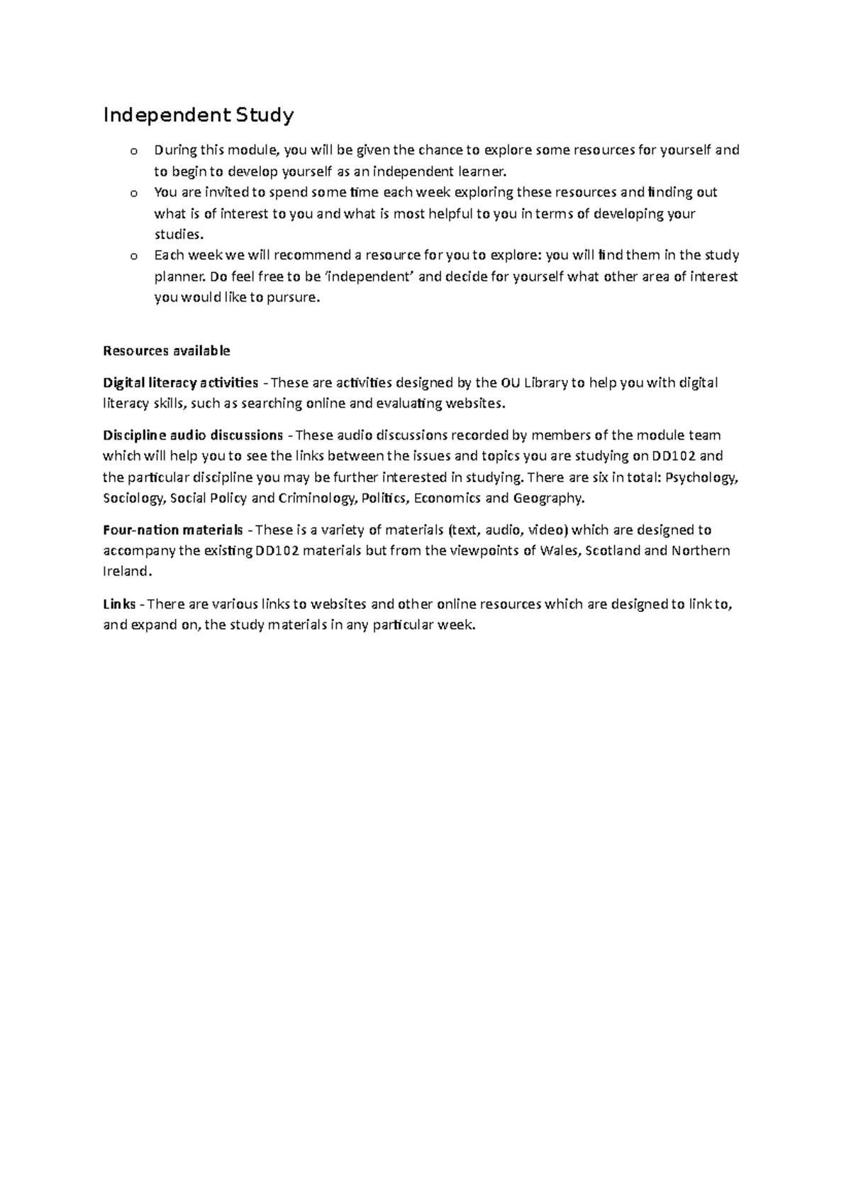 DD102 week 3 - Independent Study - Independent Study o During this ...