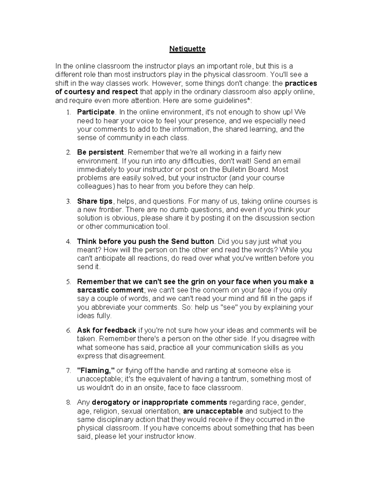 Netiquette - Notes - Netiquette In the online classroom the instructor ...