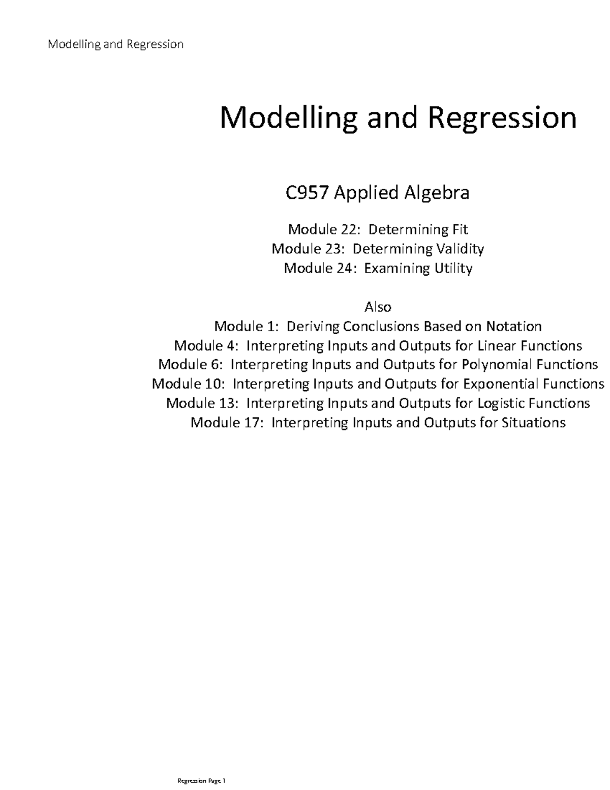 C957-Regression-Slides - Modelling and Regression C957 Applied Algebra Module 22: Determining ...