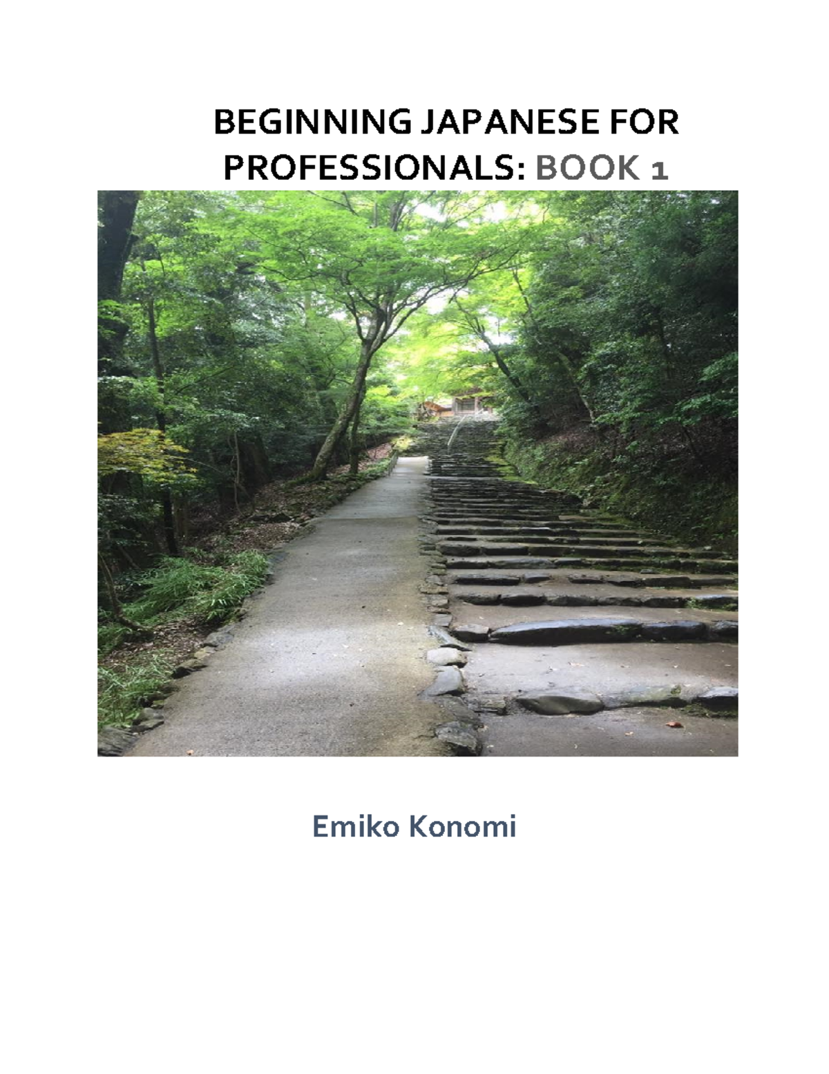 Beginning Japanese for Professionals Book 1 - BEGINNING JAPANESE FOR ...