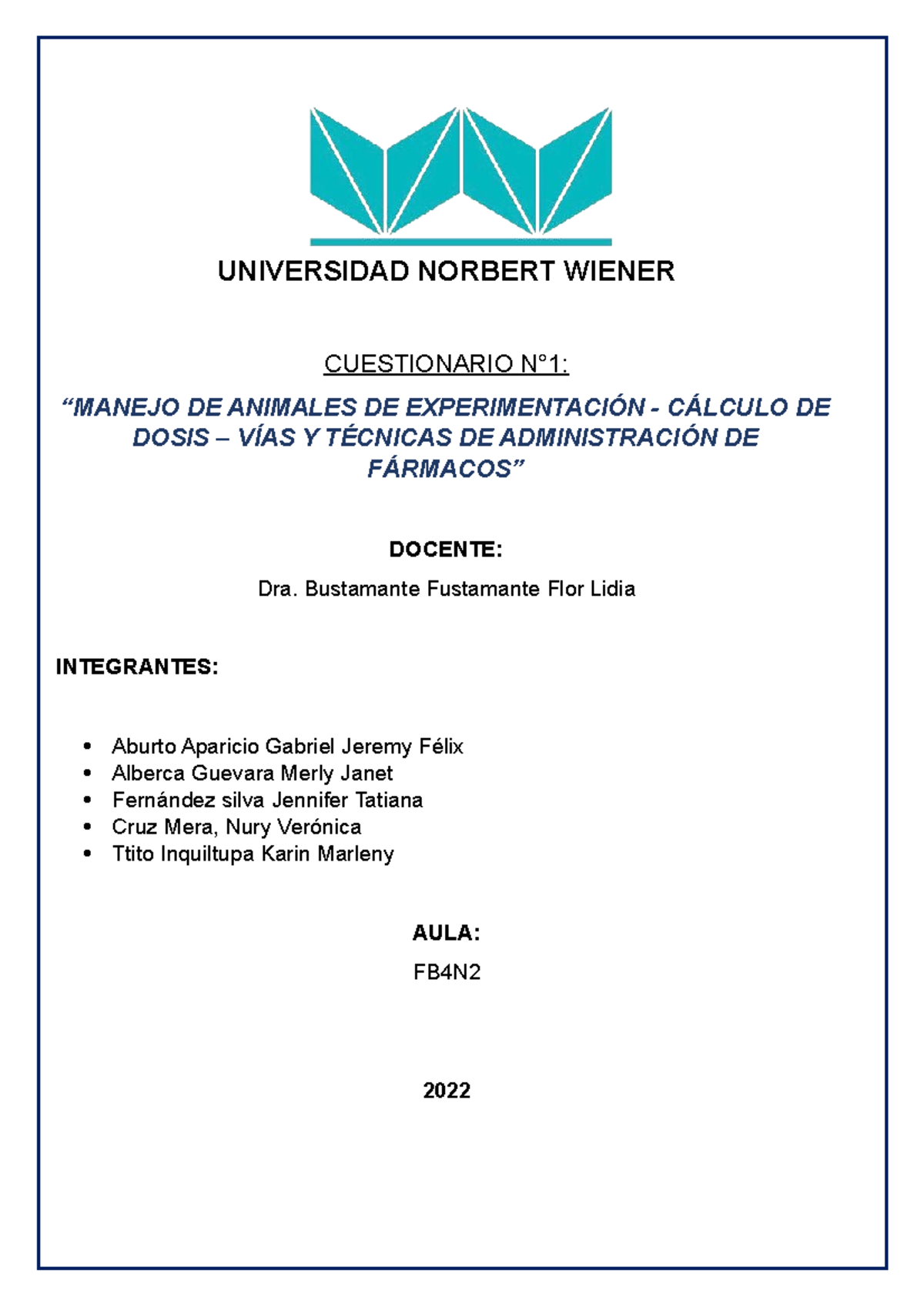 Cuestionario N°1 - Farmacología 1 - UNIVERSIDAD NORBERT WIENER ...