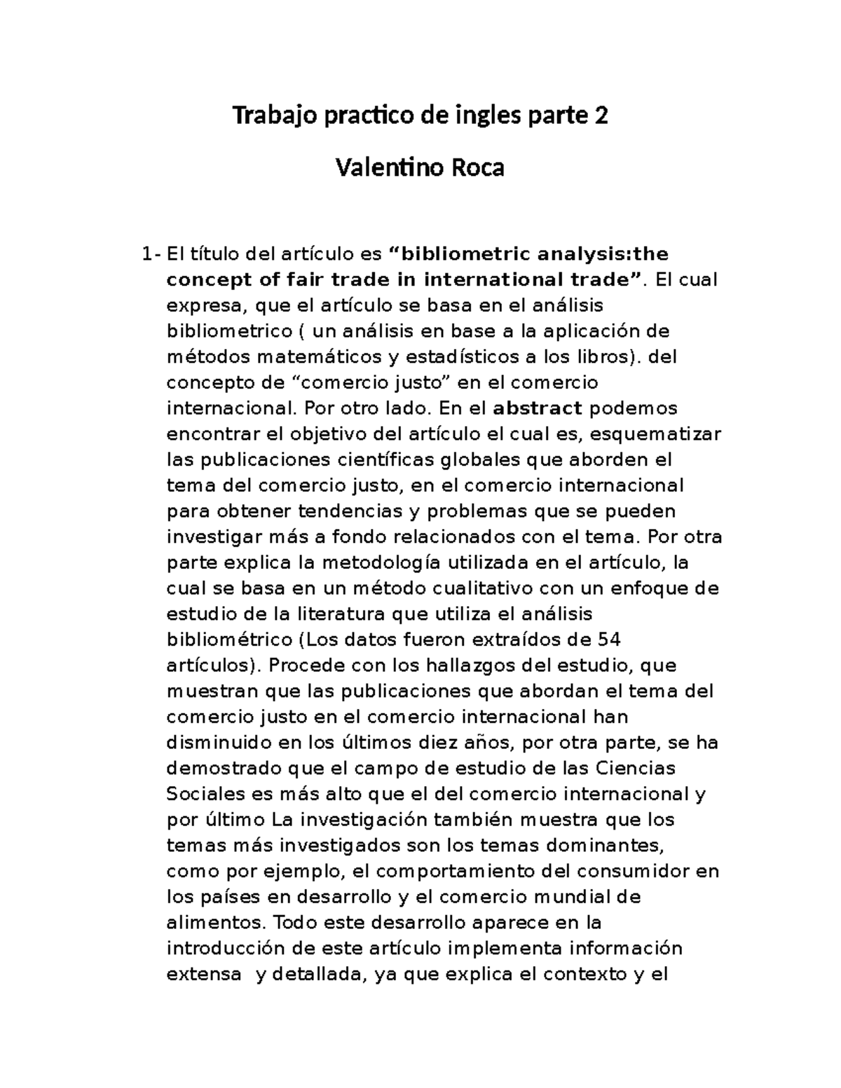 Trabajo inglés - Trabajo practico de ingles parte 2 Valentino Roca 1 ...