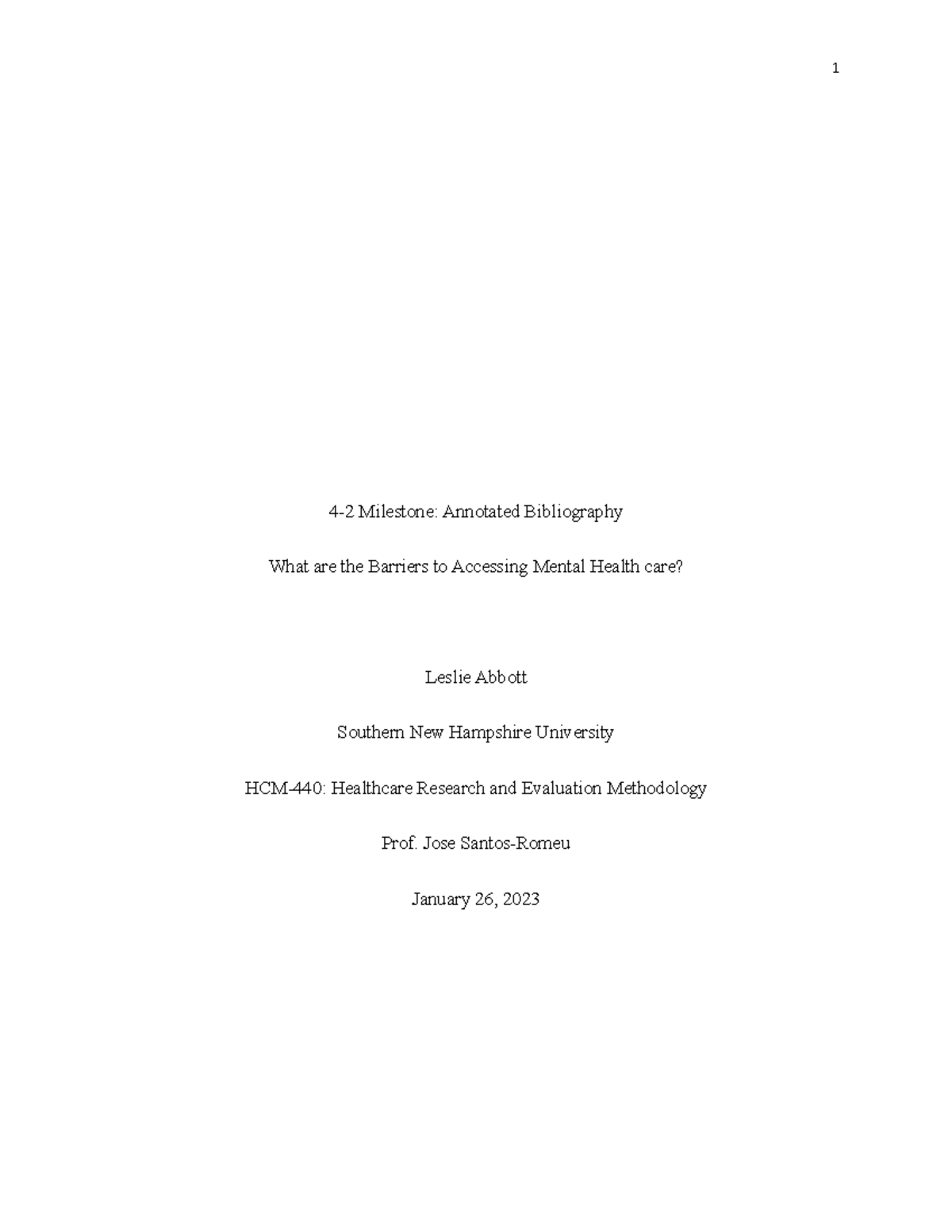 4-2 Milestone Annotated Bibliography - Jose Santos-Romeu January 26 ...