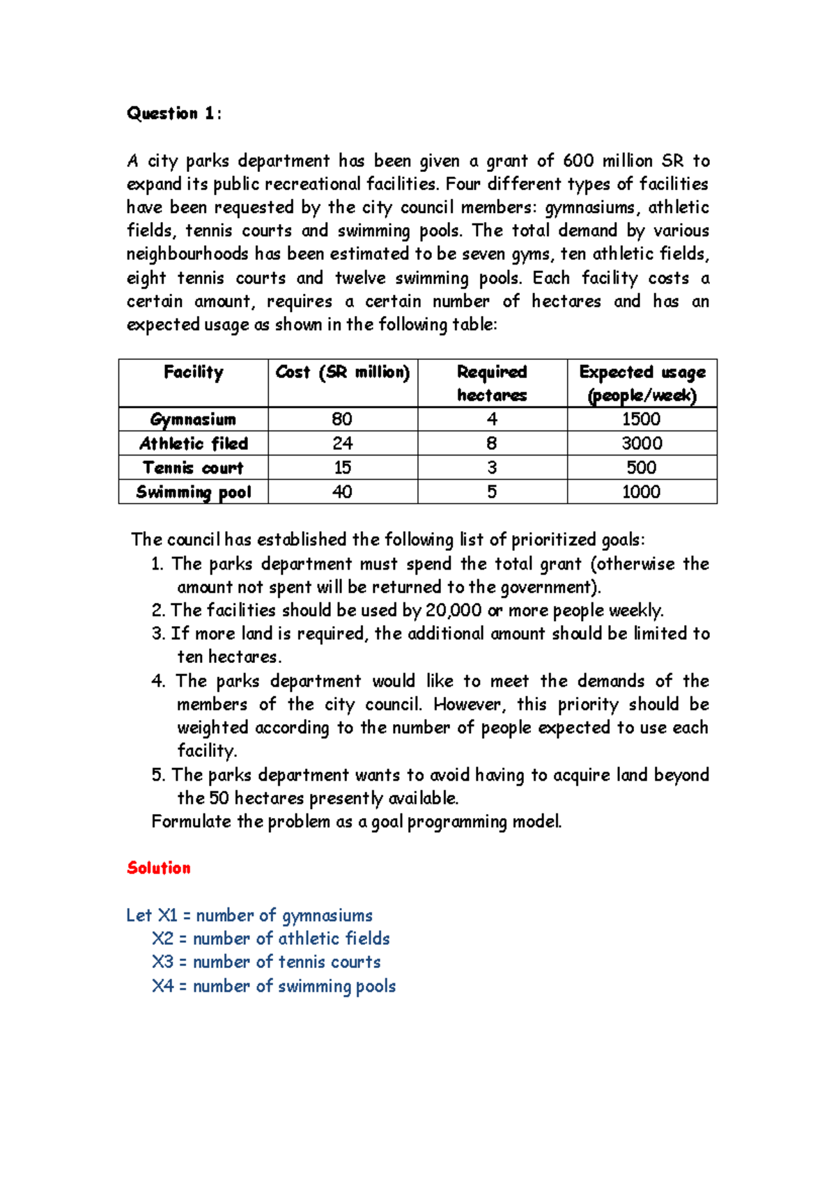 Tutorial Goal Programming (solution) - Question 1: A city parks department has been given a ...