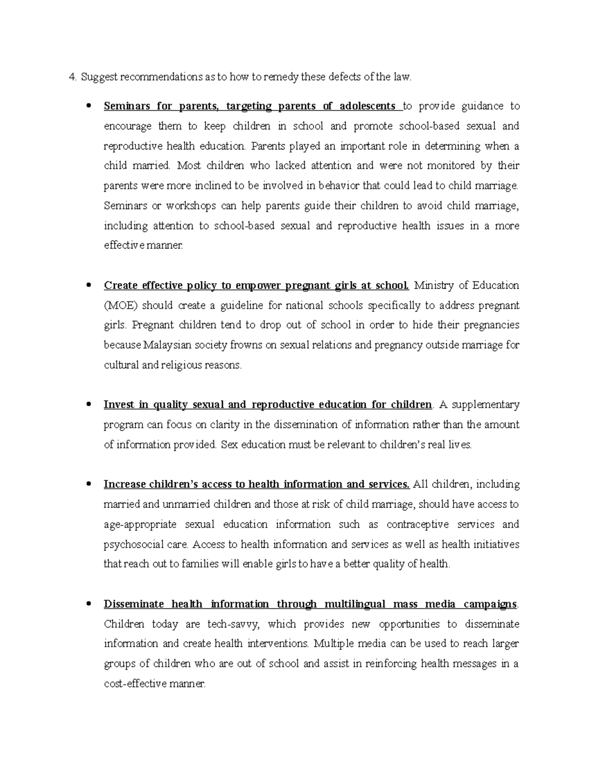 4. Suggestion and Recommendation - Suggest recommendations as to how to ...