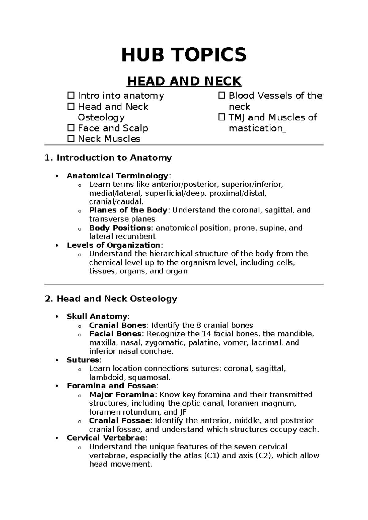 Hub final topics - HUB TOPICS HEAD AND NECK Intro into anatomy Head and ...