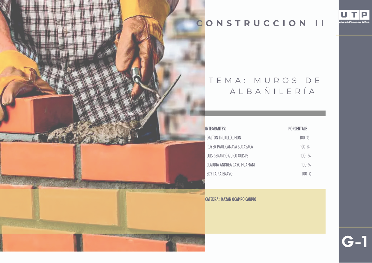 Construccion II - CÁTEDRA: KAZAN OCAMPO CARPIO G- C O N S T R U C C I O N I I T E M A : M U R O ...