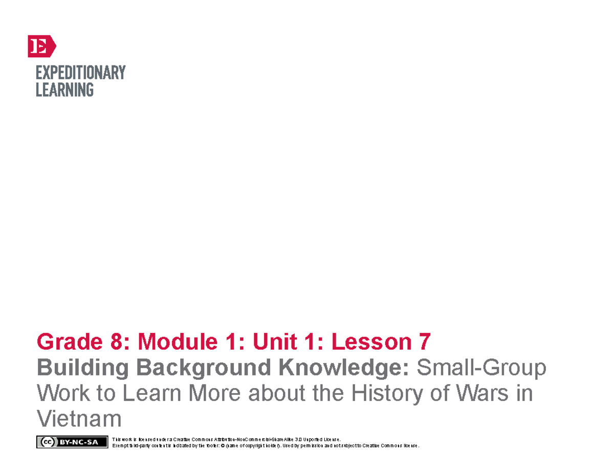 Gr 8 Module 1 Unit 1 Lesson 7 - This work is licensed under a Creative ...
